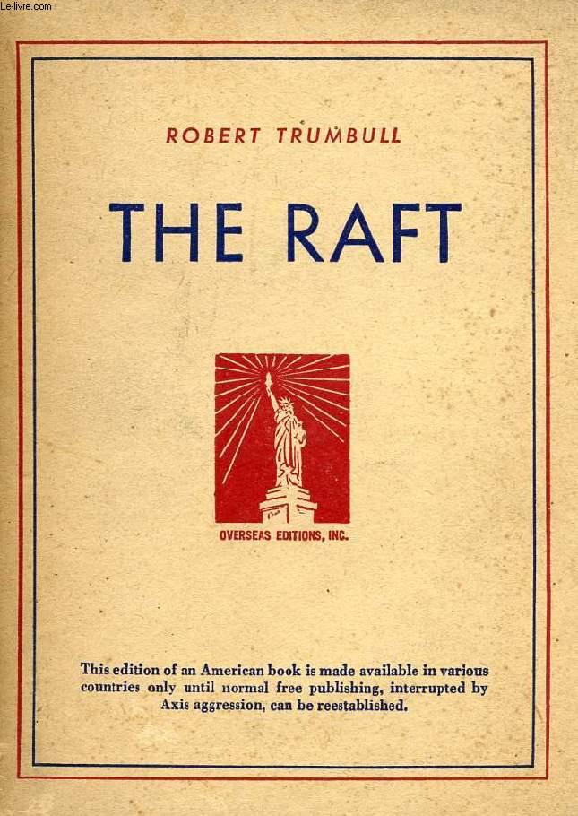 THE RAFT by TRUMBULL ROBERT: bon Couverture souple (1942) | Le-Livre