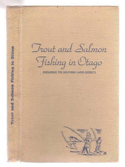 Trout And Salmon Fishing In Otago (including the Southern Lakes ...