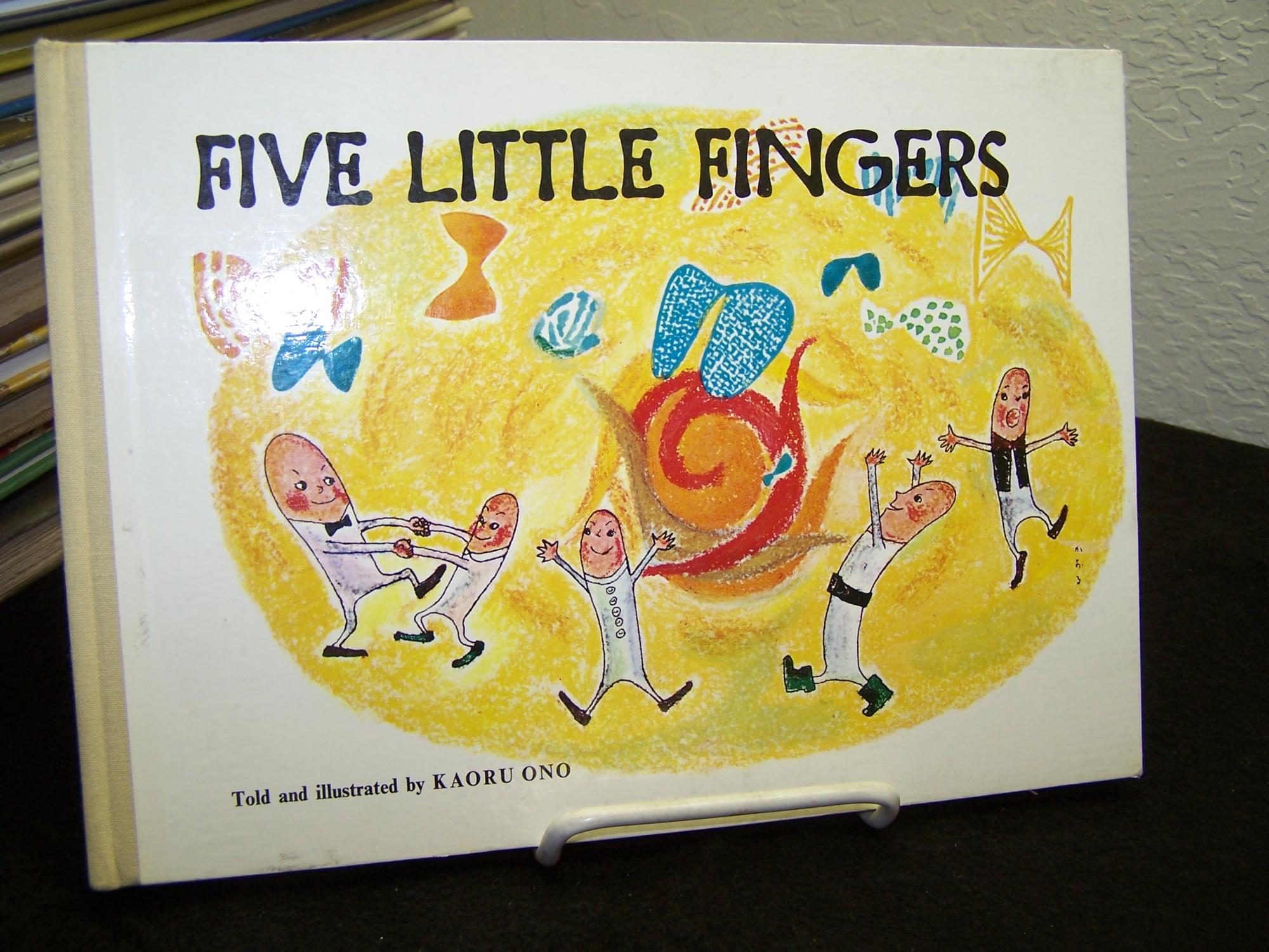Five Little Fingers. par Ono, Kaoru.: Very Good (1969) 1st US. | Zephyr ...