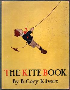 Kite Book, The by Kilvert, B. Cory: Good Pictorial Cover (1909) First ...