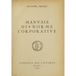 Manuale di norme corporative von Miceli Giuseppe: m.tela (1928 ...