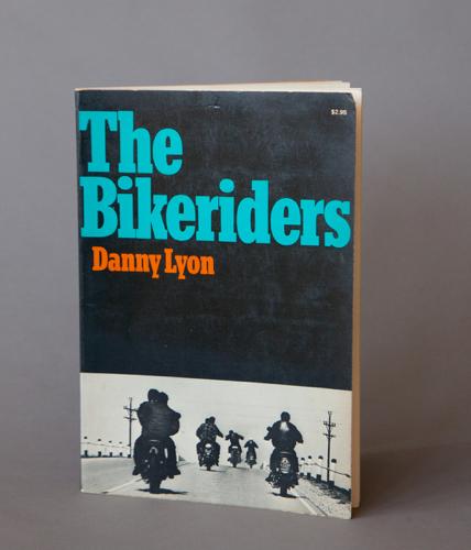 The Bikeriders by Lyon, Danny: Signed by Author(s) | Dawson's Book Shop ...