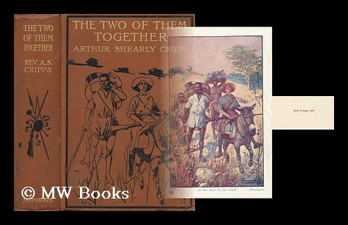 The Two of Them Together. a Tale about Africa of To-Day . with Six ...
