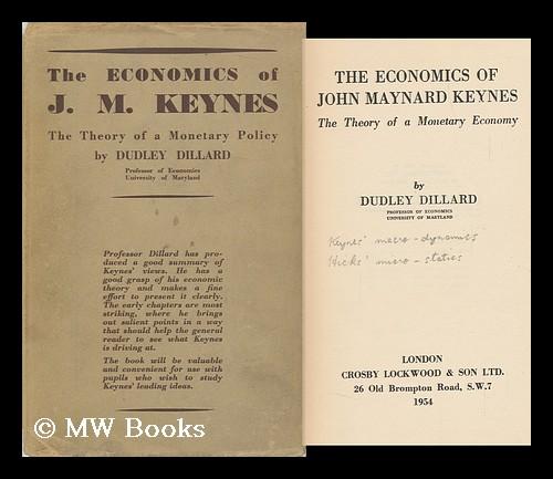 The Economics of John Maynard Keynes; the Theory of a Monetary Economy ...