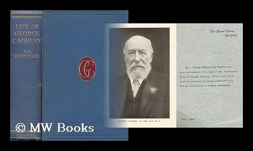 Life of George Cadbury par Gardiner, Alfred George (1865-): (1923 ...