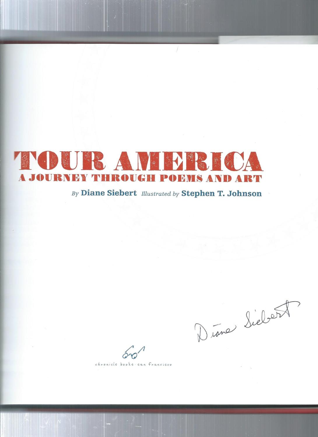 Tour America: A Journey Through Poems And Art by Siebert, Diane/ illust ...