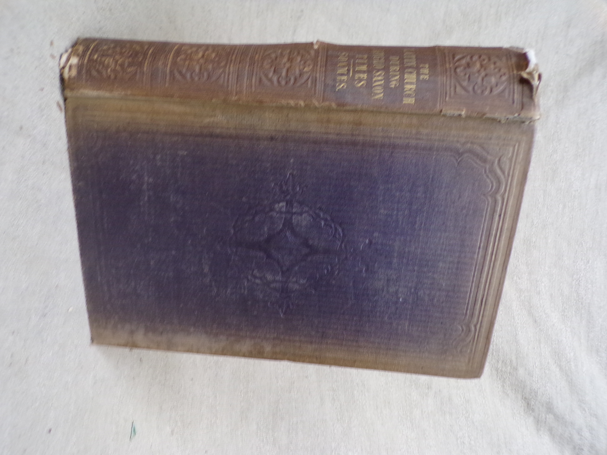 THE LATIN CHURCH DURING ANGLO-SAXON TIMES by Soames, Henry: Signed by ...