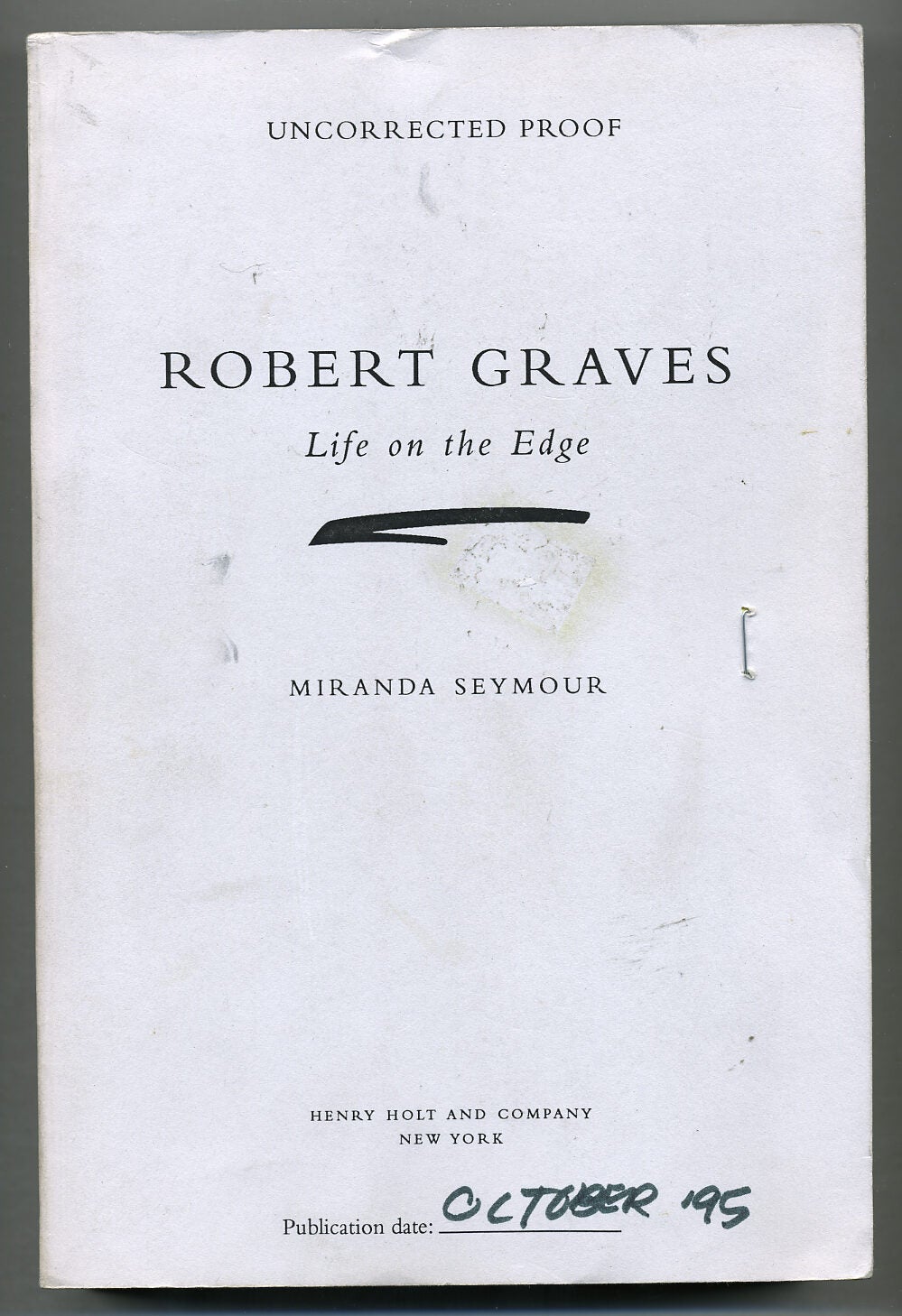 Robert Graves: Life on the Edge by SEYMOUR, Miranda: Near Fine ...