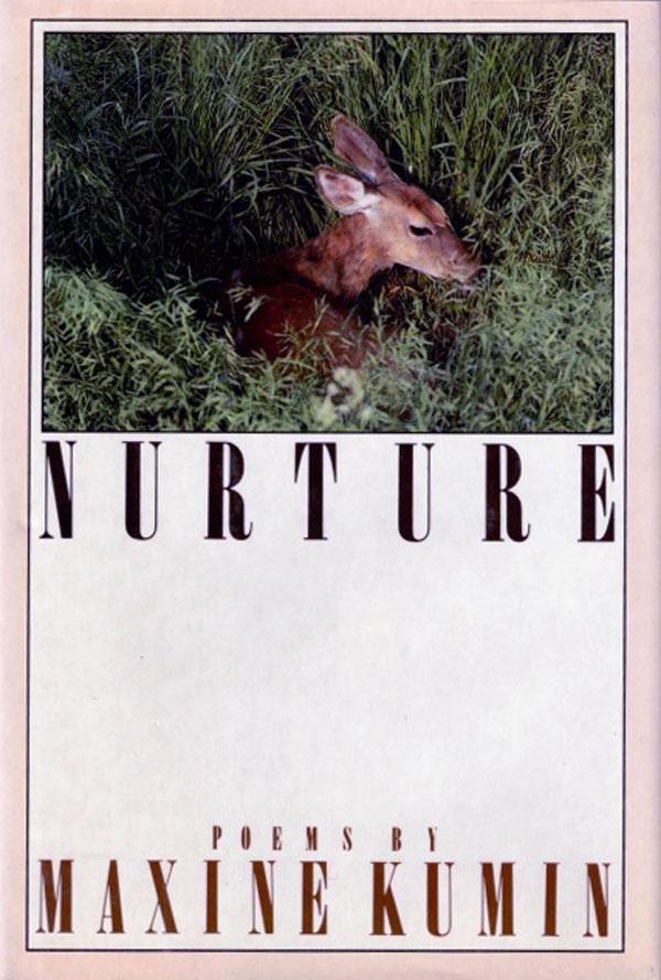 NURTURE Poems by Kumin Maxine | Buddenbrooks, Inc.