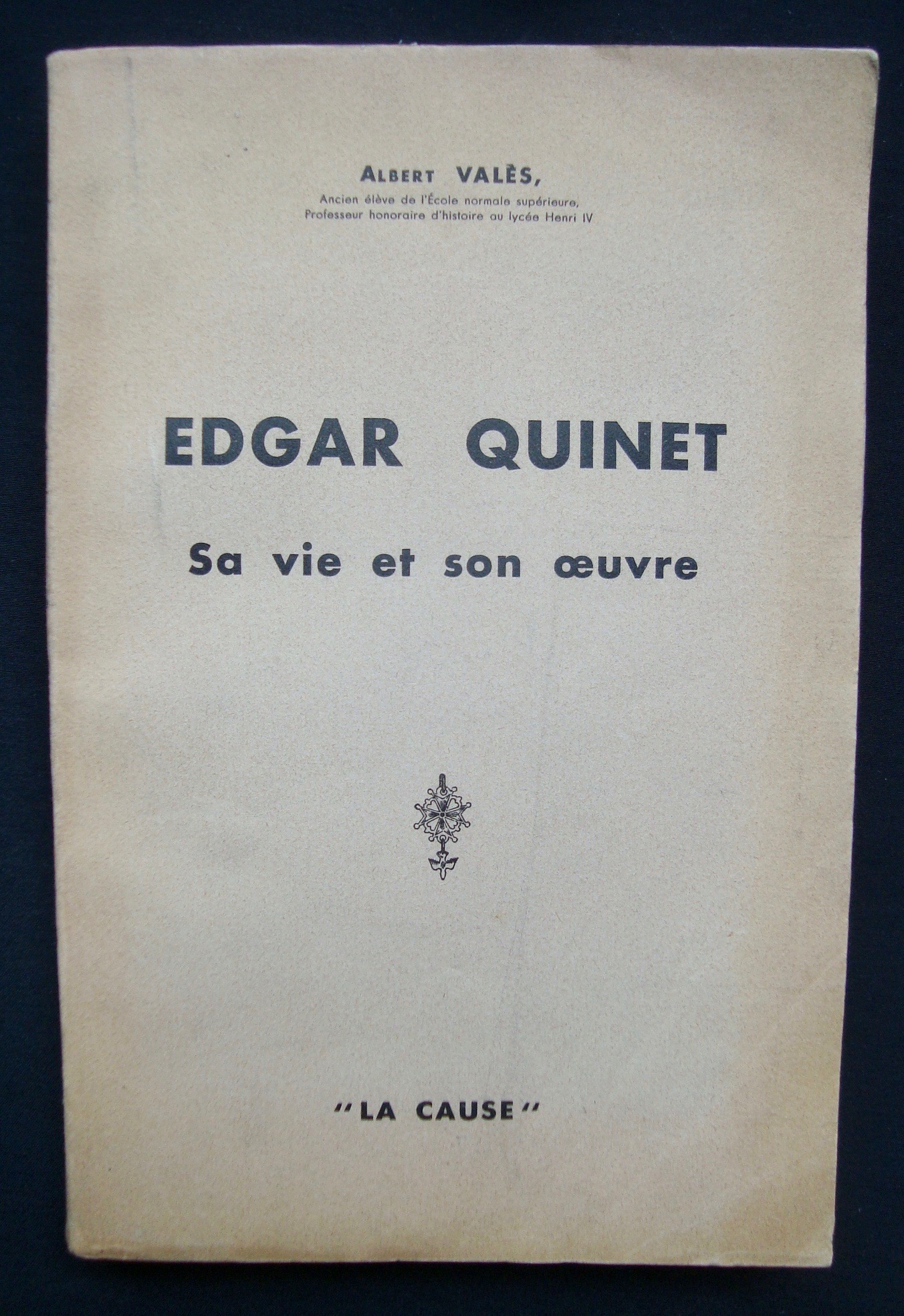 Edgar Quinet - Sa vie et son oeuvre - by VALES (Albert) - (Edgar QUINET ...