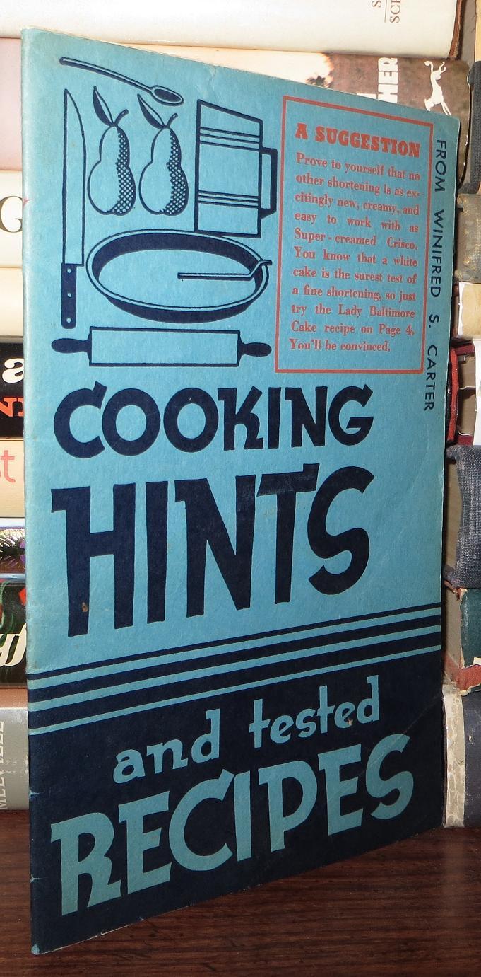 COOKING HINTS AND TESTED RECIPES by Carter, Winifred S.: Softcover ...