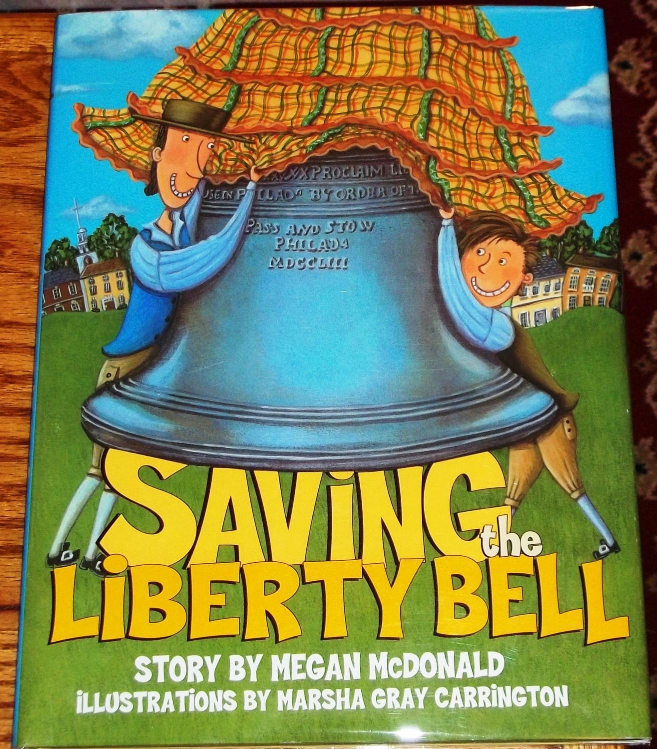 Saving the Liberty Bell by Megan McDonald: (2005) Signed by Author(s ...