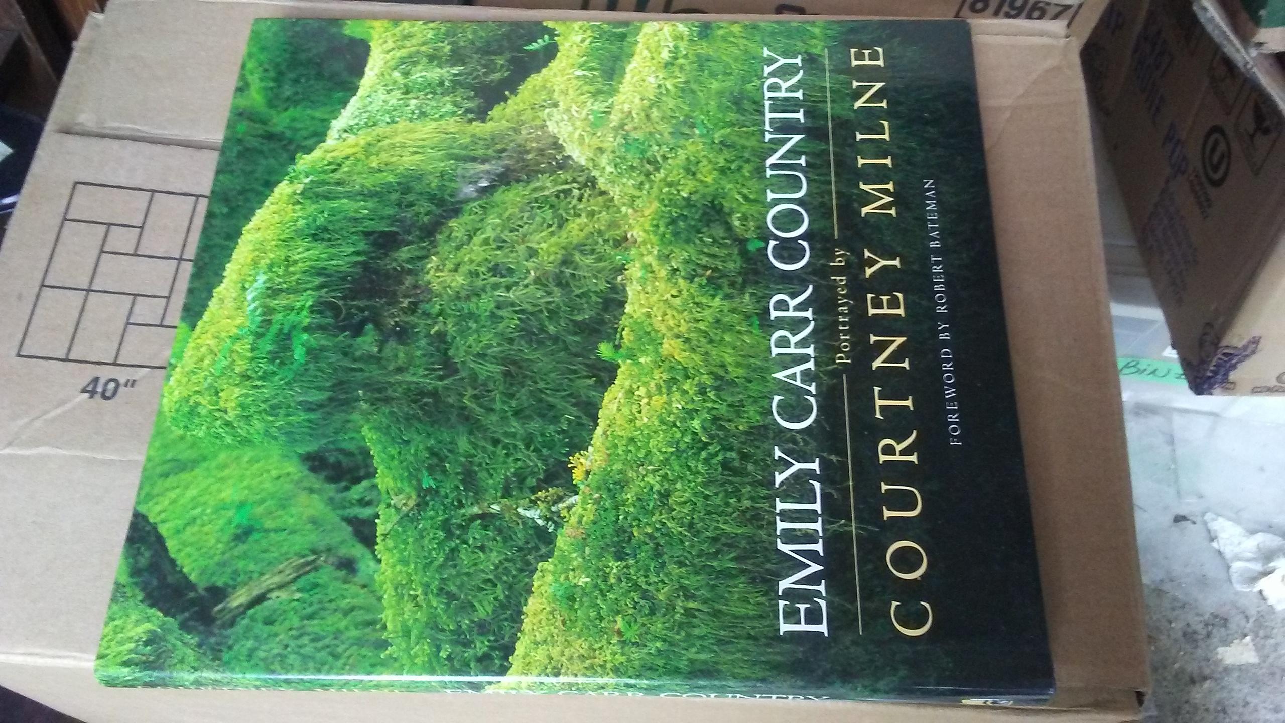 EMILY CARR COUNTRY by COURTNEY MILNE: Very Good Hardcover (2001) 1st ...