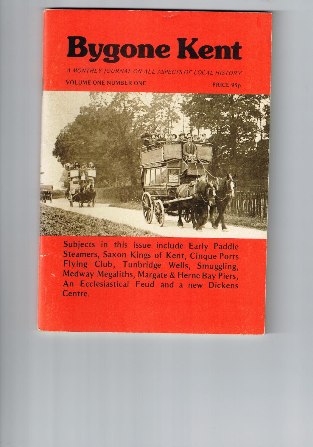 Bygone Kent. Vol1 No.1: Very Good Soft cover (1980) 1st Edition | VJ Books