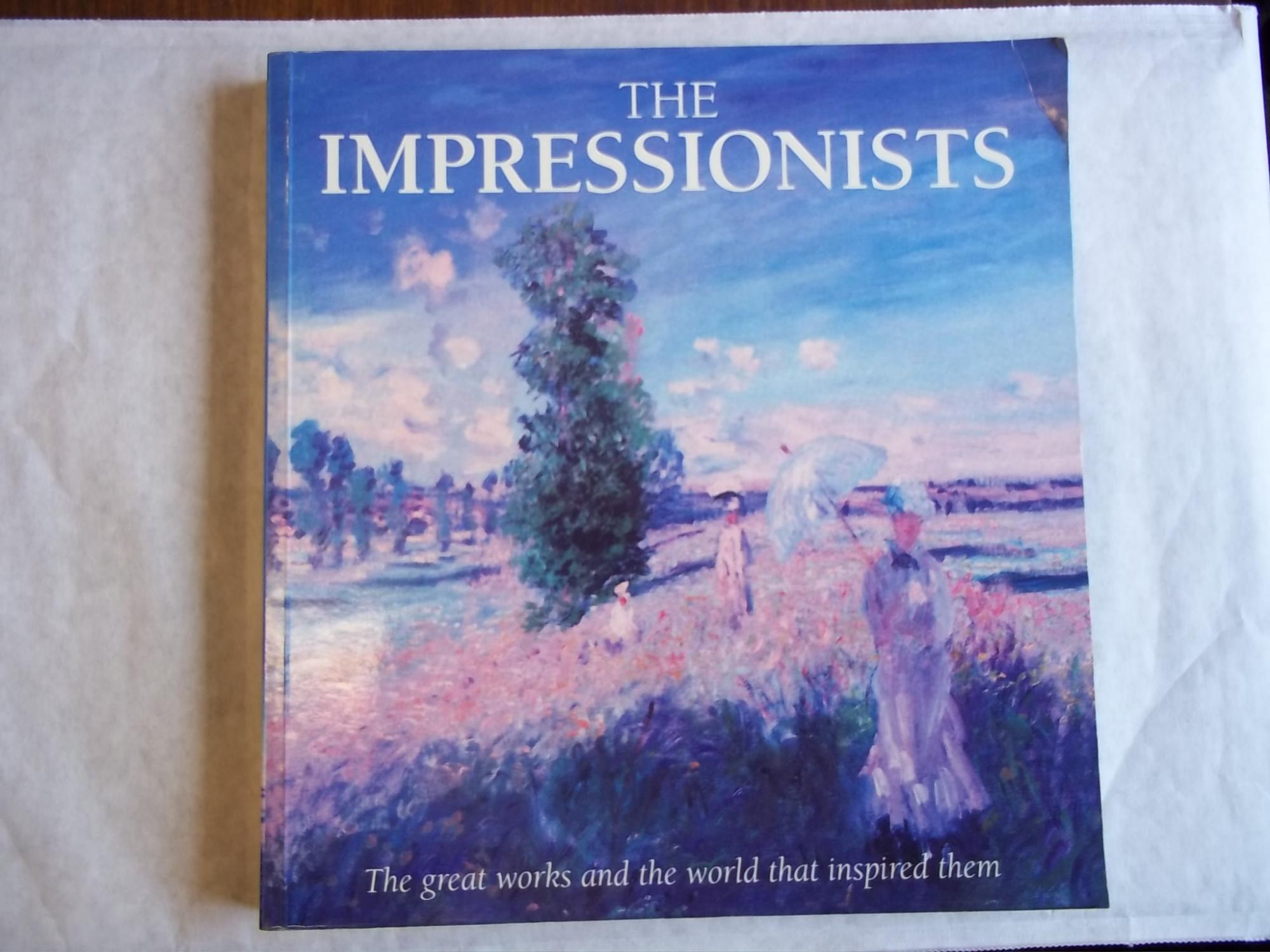 The Impressionists. par Katz. Robert & Dars. Celestine: Fine Soft cover (2006) First Edition ...