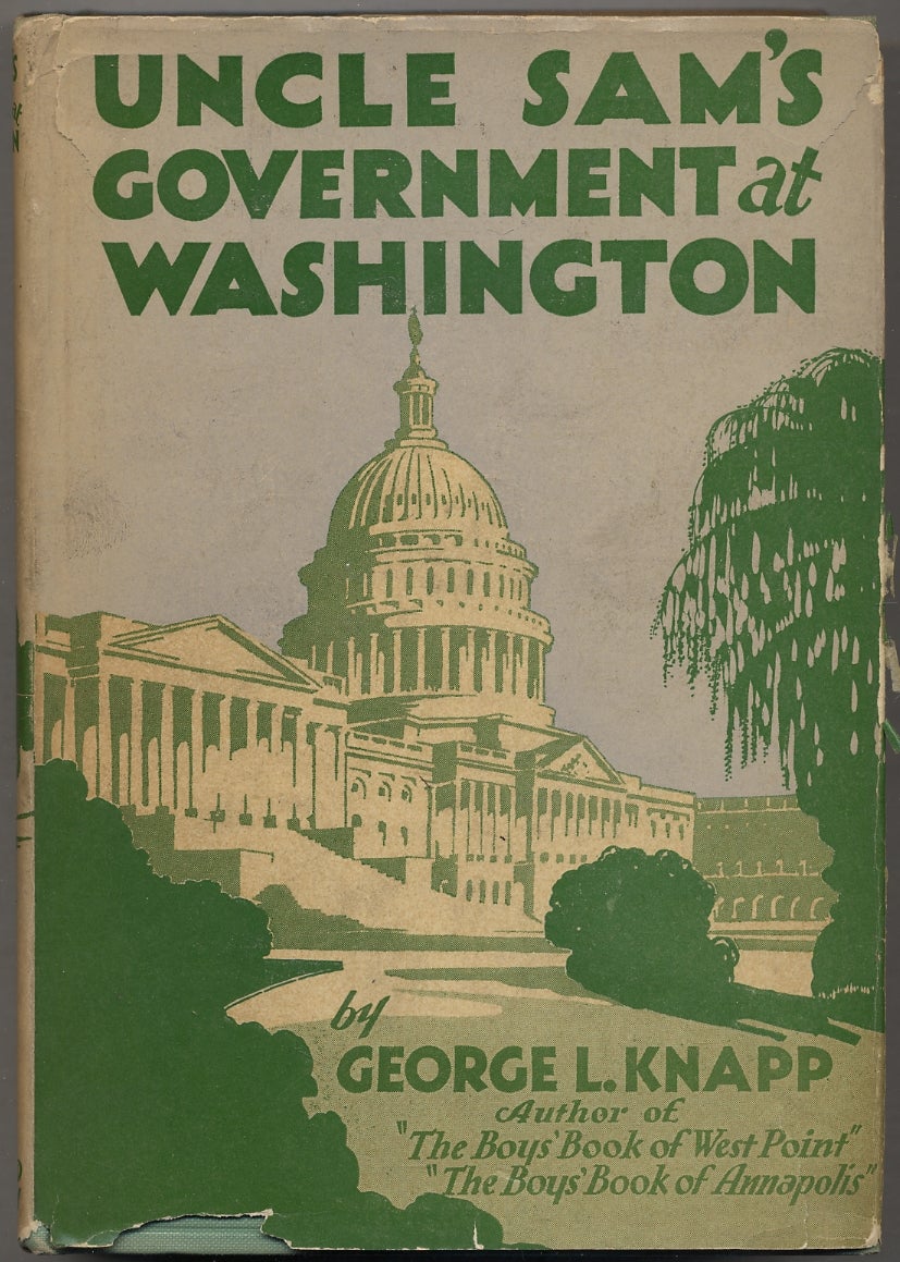 Uncle Sam's Government at Washington by KNAPP, George L.: Near Fine ...
