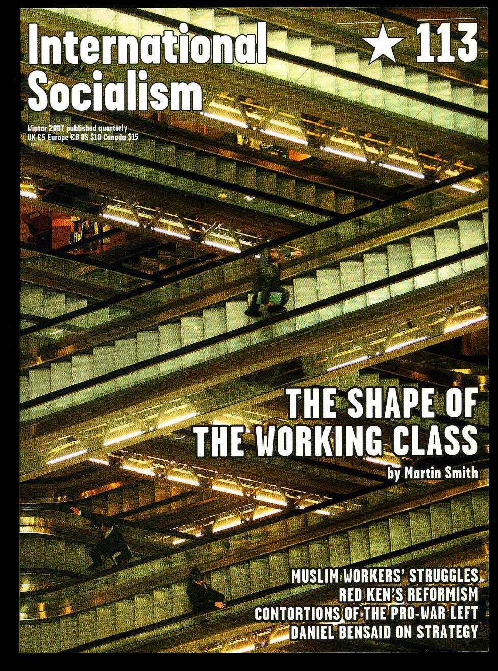 International Socialism No. 113; Muslim Working Class Struggles by ...