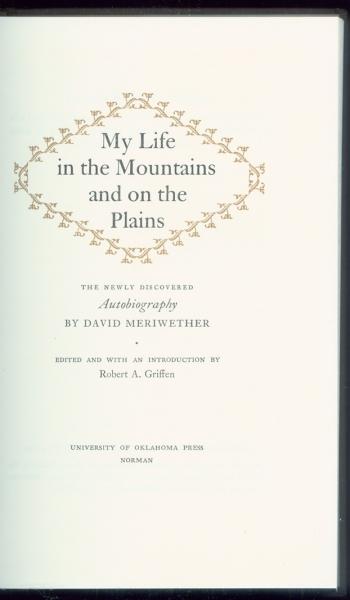 My Life in the Mountains and on the Plains: The Newly Discovered ...