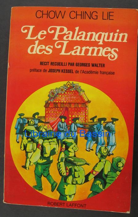 Le palanquin des Larmes by Chow Ching Lie: (1975) | crealivres