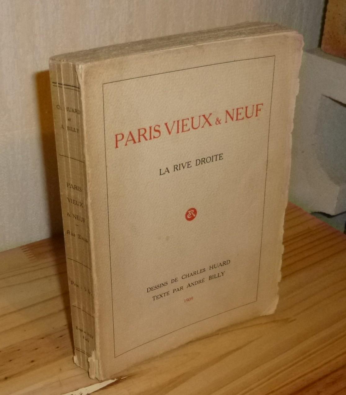 Paris vieux et neuf. La rive droite. Paris. Eugène Rey. 1909. by BILLY ...