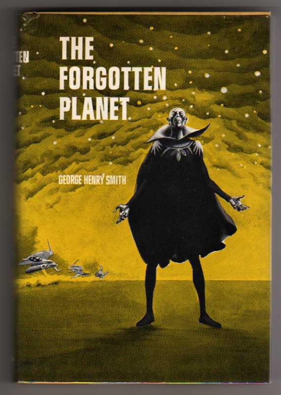 The Forgotten Planet by Smith, George Henry [H.]: Near Fine Clothbound ...