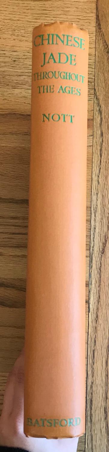 CHINESE JADE THROUGHOUT THE AGES by NOTT STANLEY CHARLES: Hard Cover ...