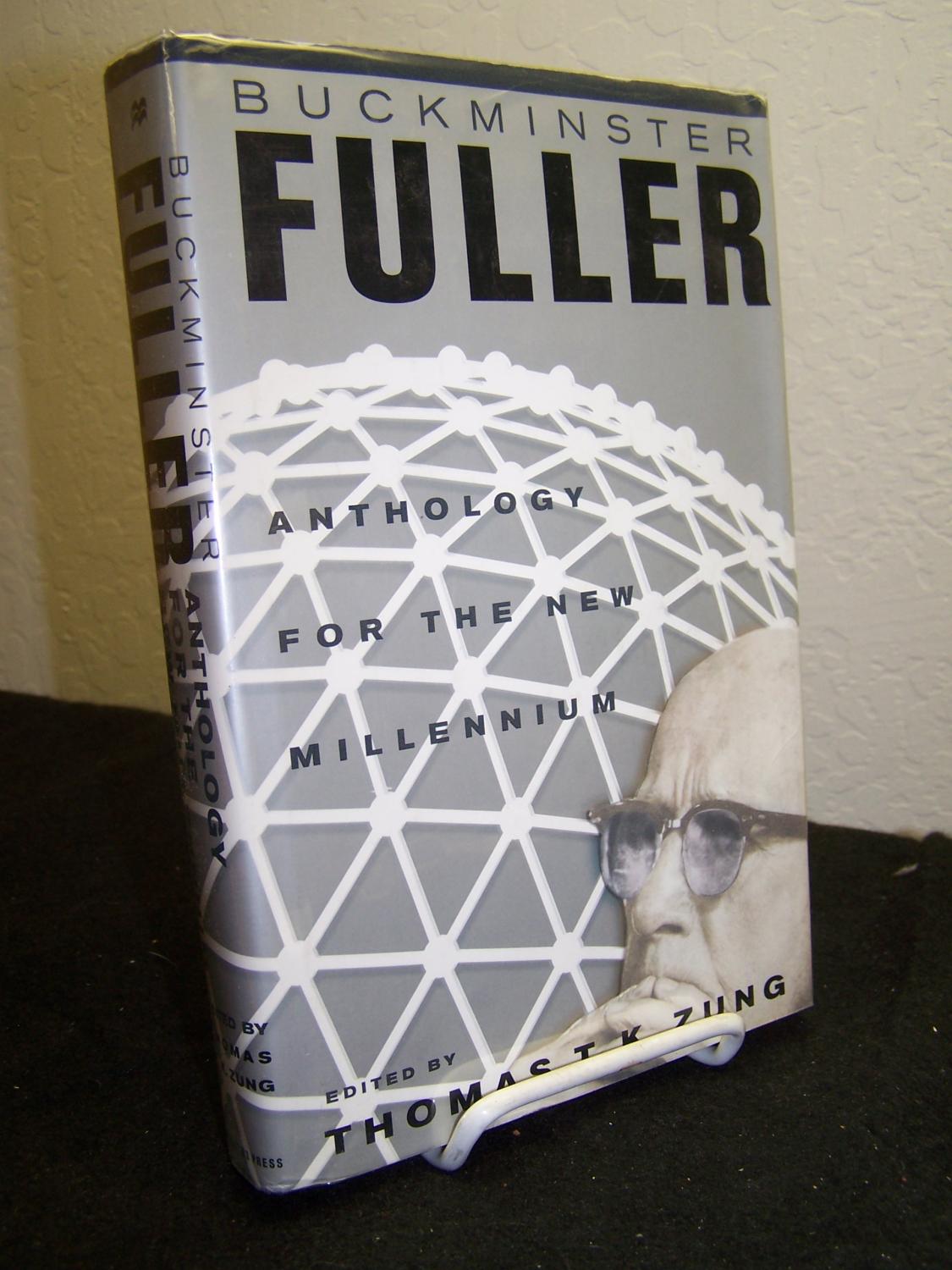 Buckminster Fuller: Anthology for the New Millenium by Zung, Thomas T ...