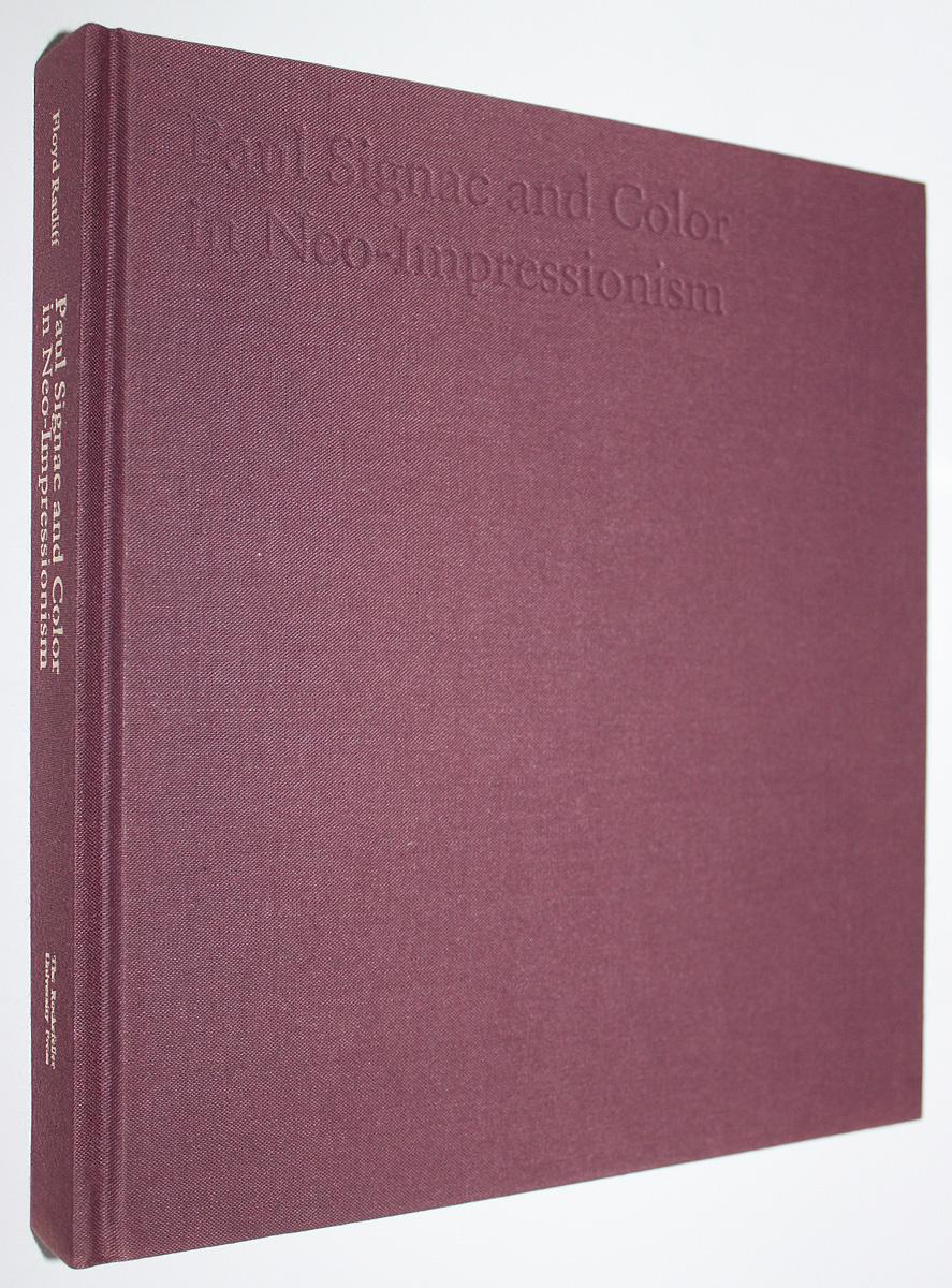 Paul Signac and Color in Neo-Impressionism by Ratliff, Floyd: Fine Hard ...