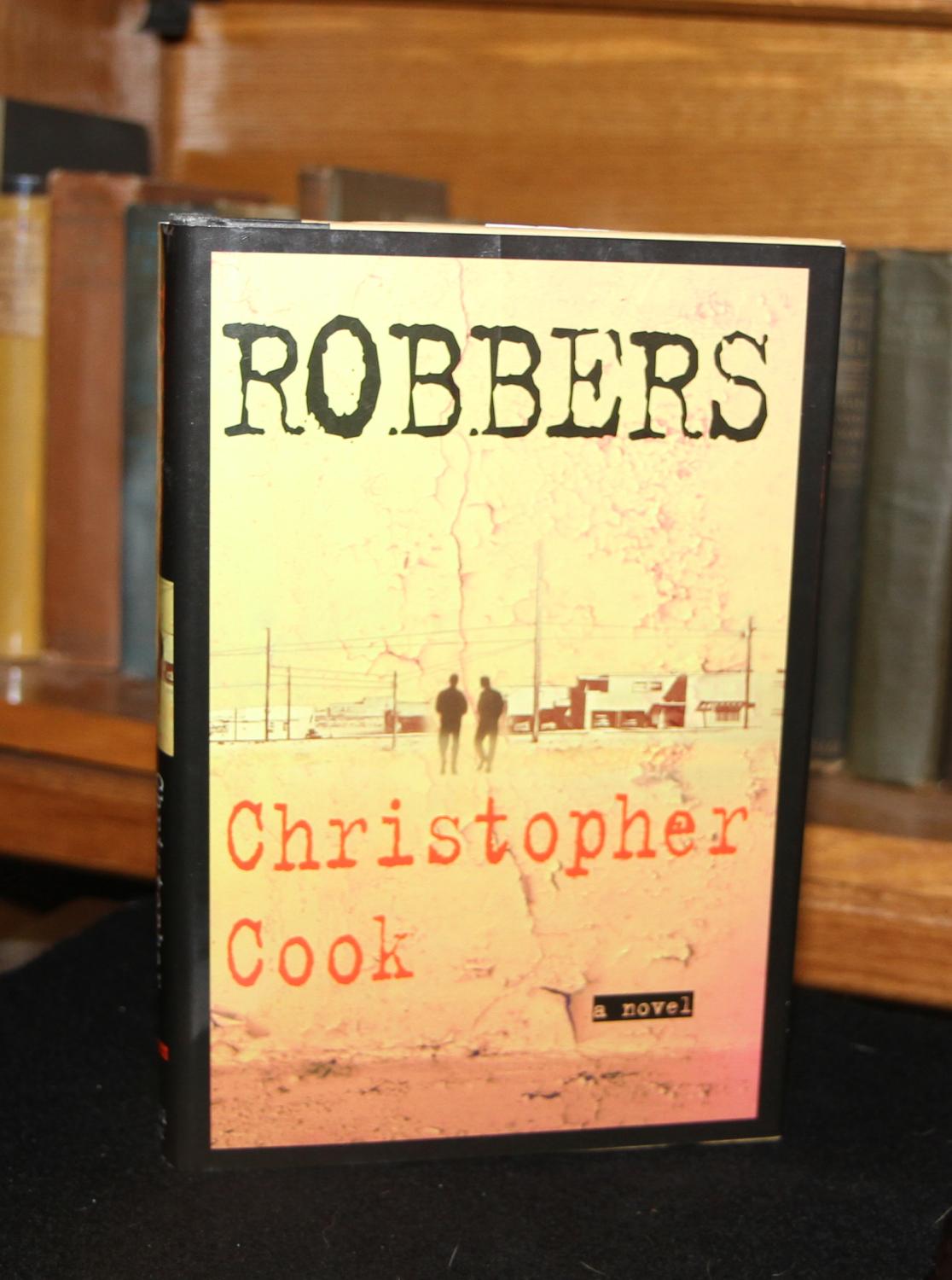 Robbers by Cook, Christopher: Fine Hardcover (2000) 1st Edition, Signed ...