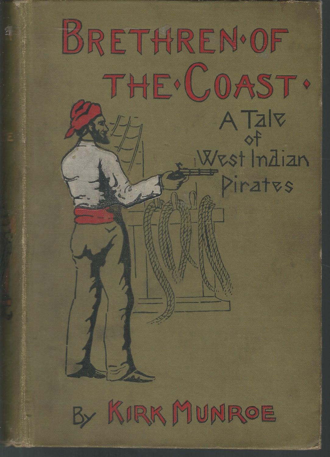 Brethern of the Coast: A Tale of West Indian Pirates par Munroe, Kirk ...