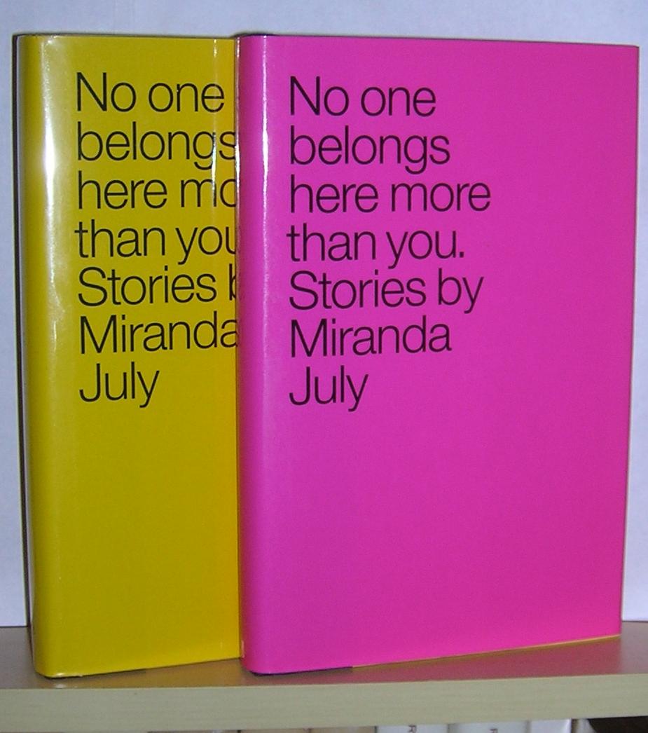 No One Belongs Here More Than You by July, Miranda: Very Good Hardcover ...