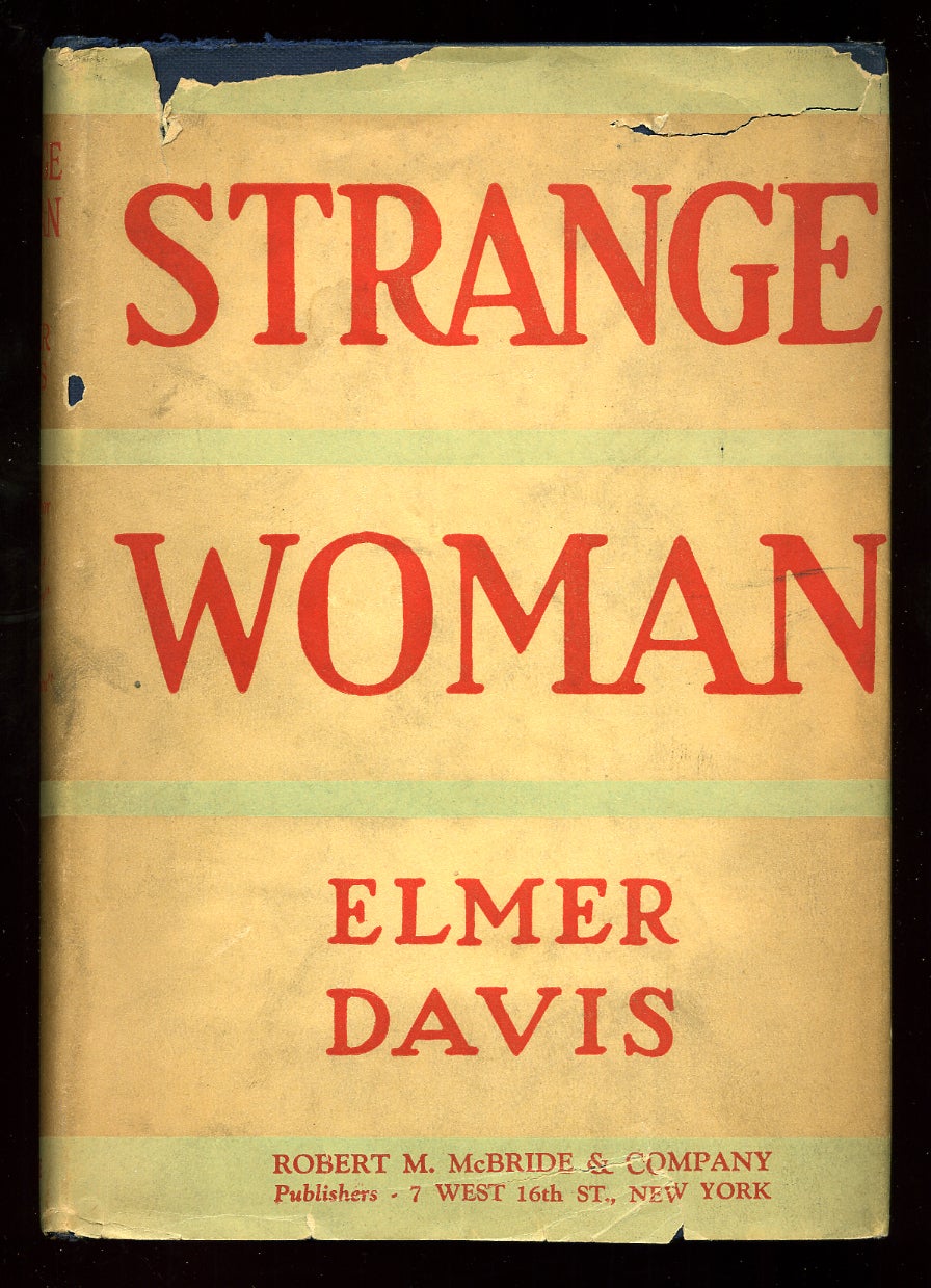 Strange Woman by DAVIS, Elmer: Very Good Hardcover (1927) | Between the ...