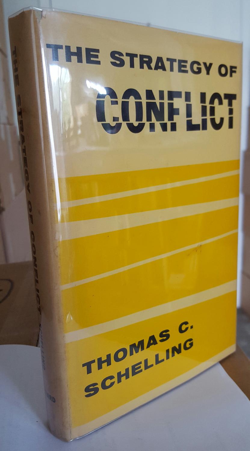 The Strategy of Conflict. by SCHELLING, Thomas C. (1921-2016):: Near ...