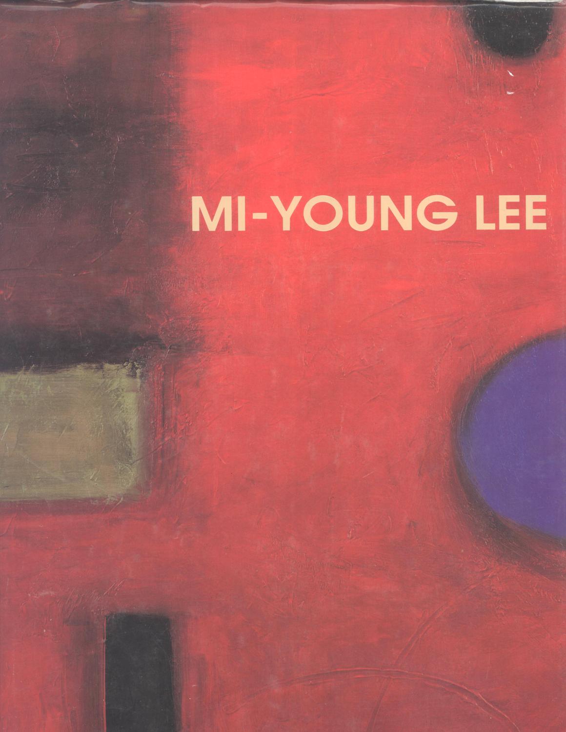 Mi-Young Lee, 1994-2000 par Sung-Hoon Choi; Andrea Harrison; Sheila M. Agee; John A. Day; Mi ...