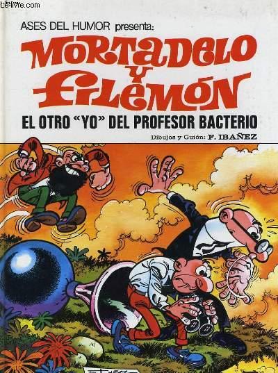 EL OTRO YO DEL PROFESSOR BACTERIO. by F. IBANEZ.: bon Couverture rigide ...