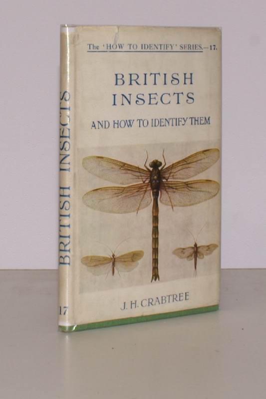 British Insects and how to identity them. by CRABTREE J.H.: (1923 ...