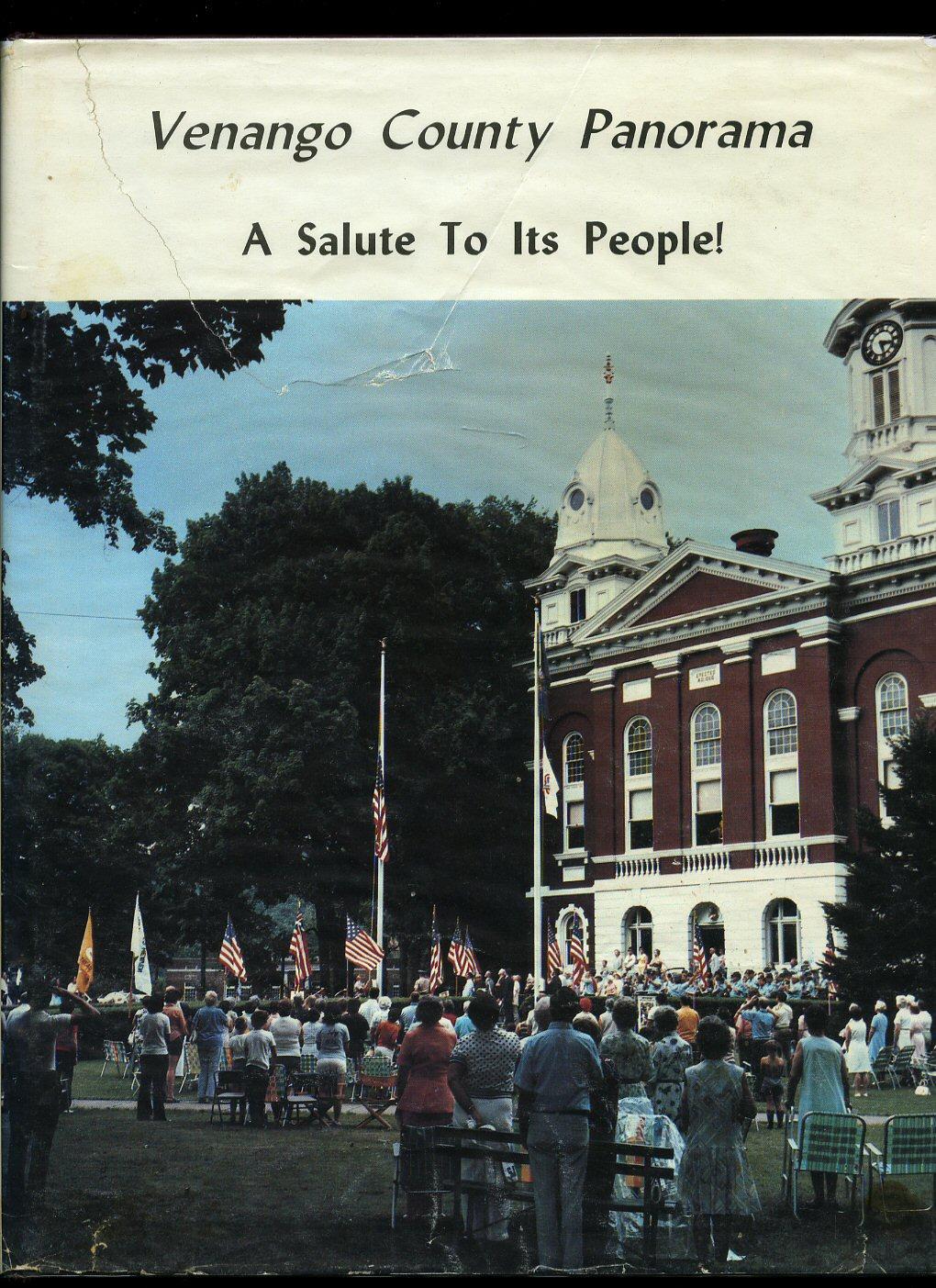 Venango County Panorama; A Salute to its People A Pictorial History of ...