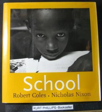 School by Coles, Robert; Robert Coles: Very Good Hardcover (1998) Stated First Edition | Kurtis ...