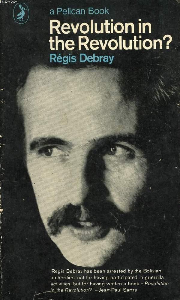 REVOLUTION IN THE REVOLUTION ?, ARMED STRUGGLE AND POLITICAL STRUGGLE ...