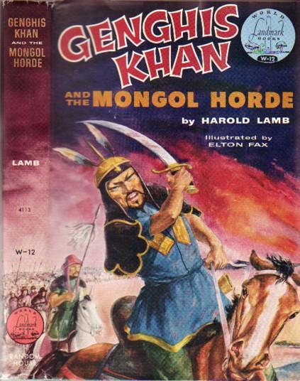 Genghis Khan and the Mongol Horde by Lamb, Harold: Near Fine Hard Cover ...
