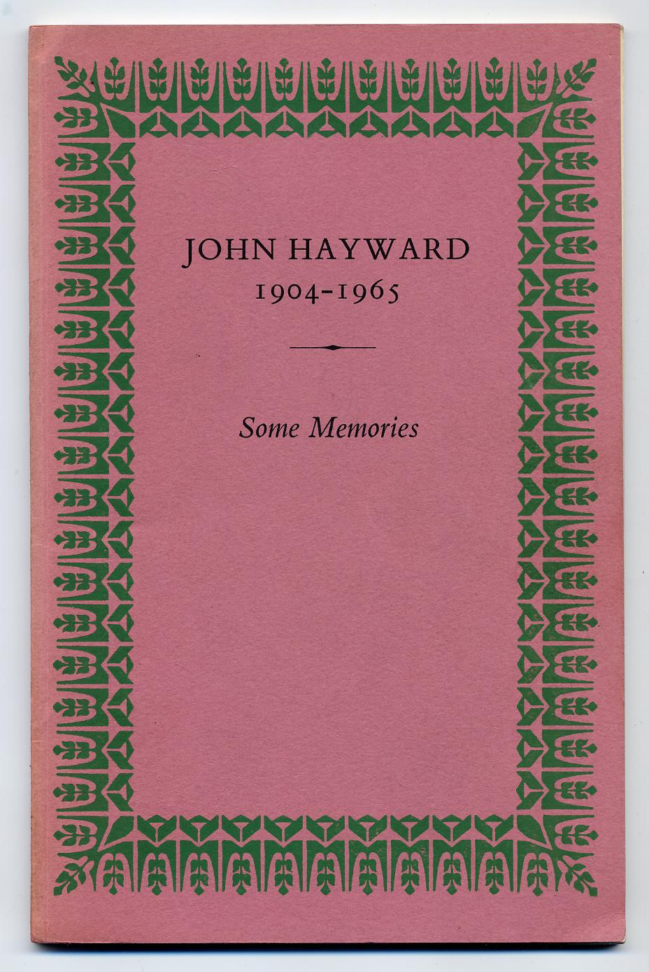 John Hayward 1904-1965: Some Memories: Near Fine Softcover (1965 ...