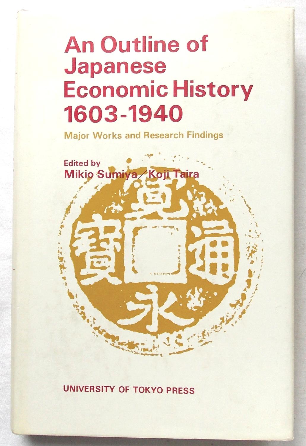 An Outline of Japanese Economic History 1603-1940 Major Works and ...