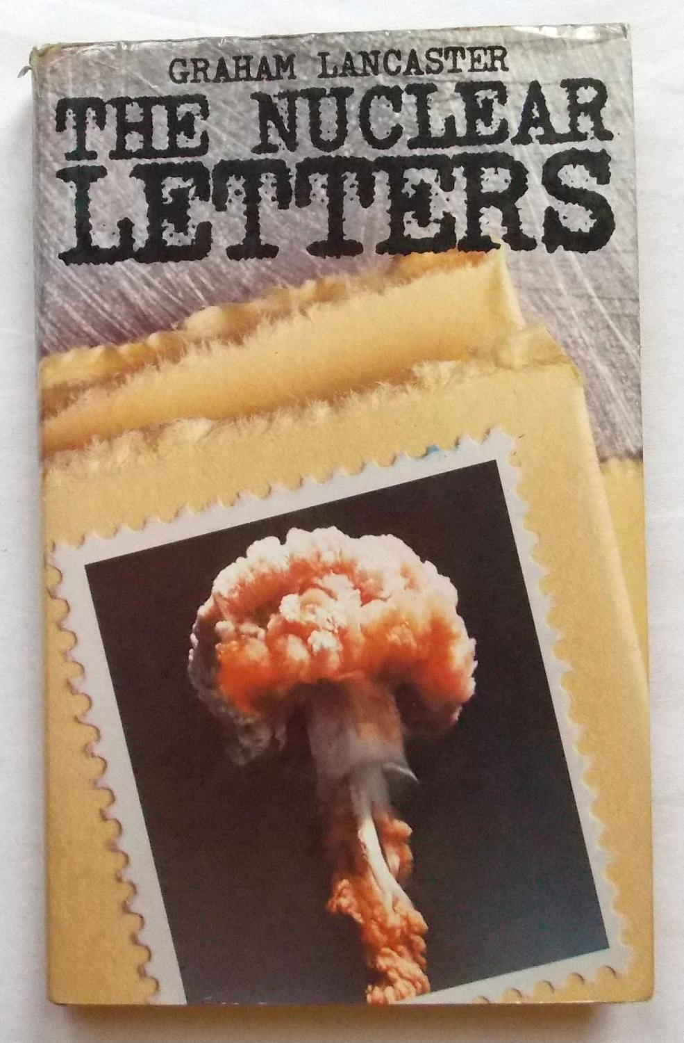The Nuclear Letters by Lancaster, Graham: Very Good Hard Cover (1979 ...