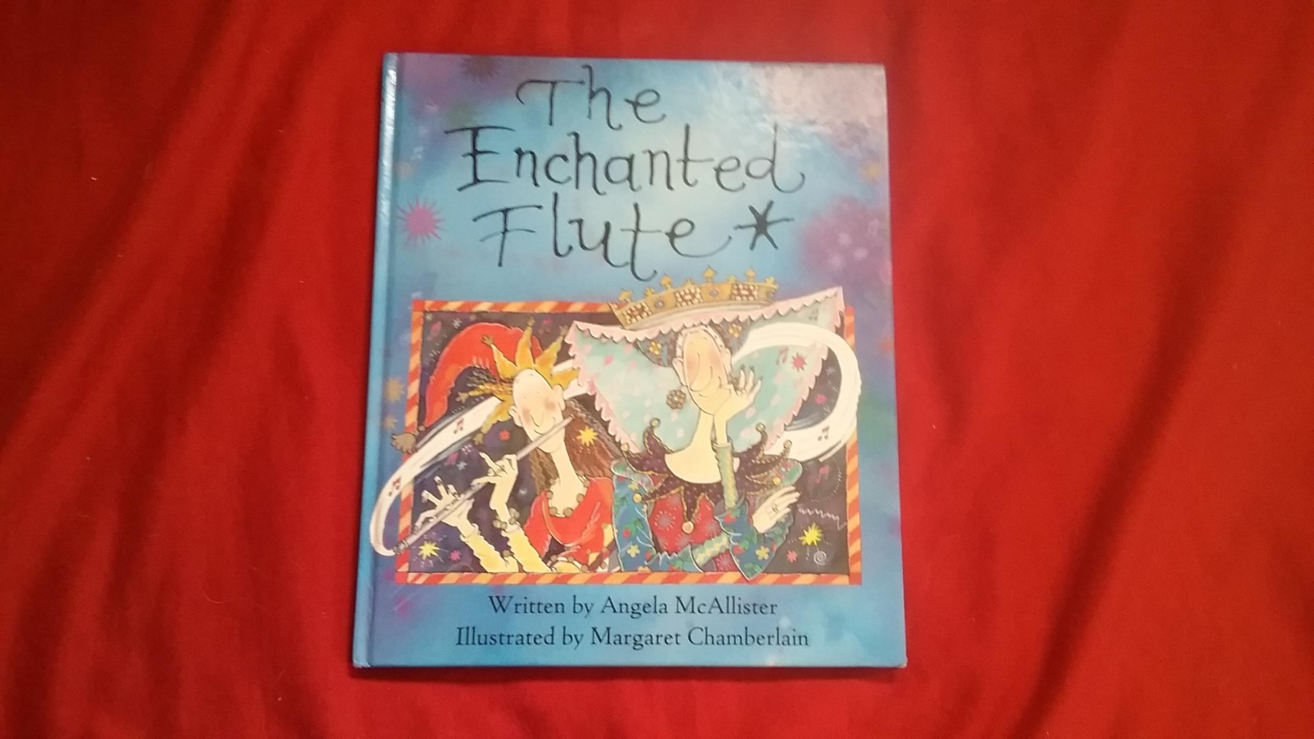 THE ENCHANTED FLUTE by McAllister, Angela: Good Pictorial Cover (1991 ...