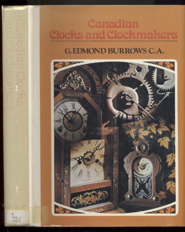Canadian Clocks and Clockmakers by Burrows, G. Edmond: Good Hardcover ...