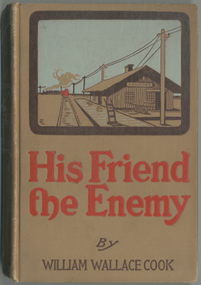 His Friend the Enemy by COOK, William Wallace: Very Good Hardcover ...