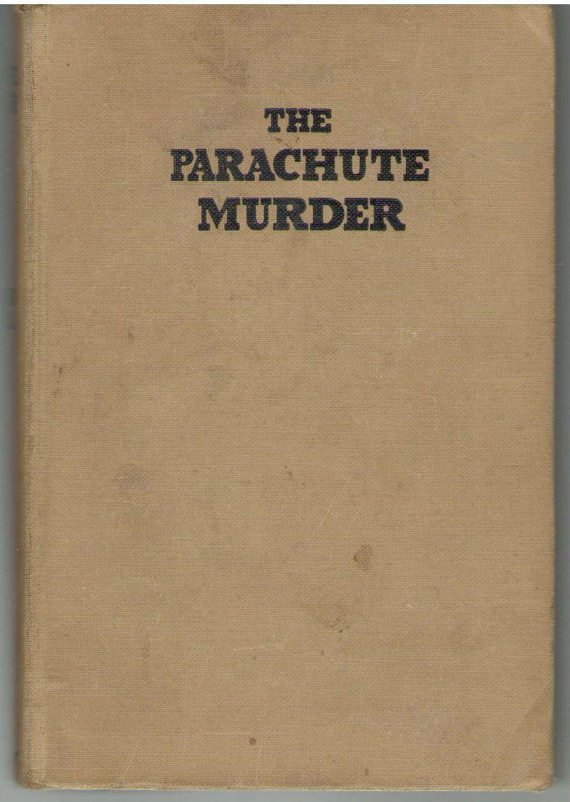 The Parachute Murder by Mitchell, Lebbeus: Very Good Hardcover (1933 ...