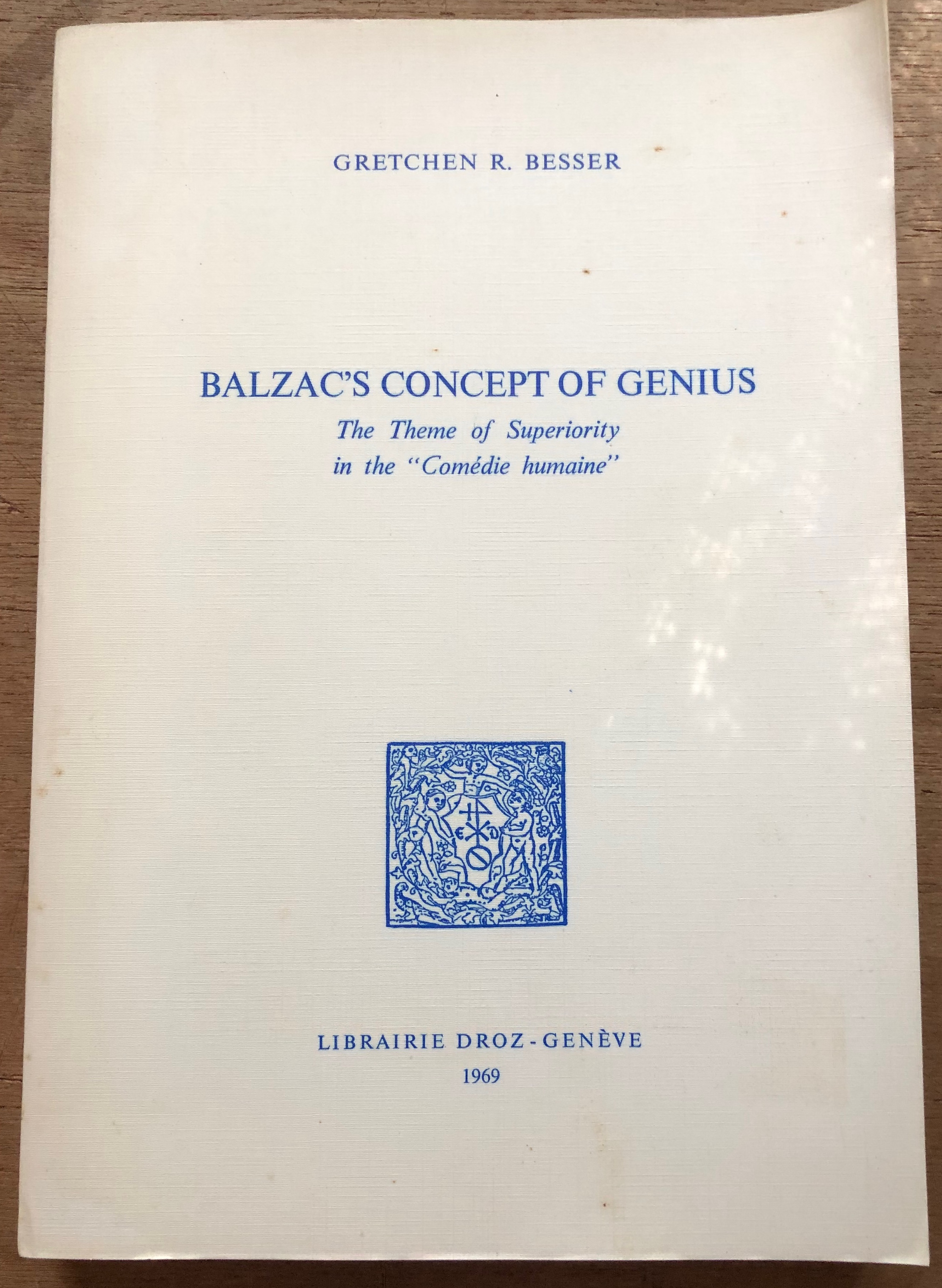 Balsac's Conception Of Genius The Theme Of Superiority In The " Comedie ...