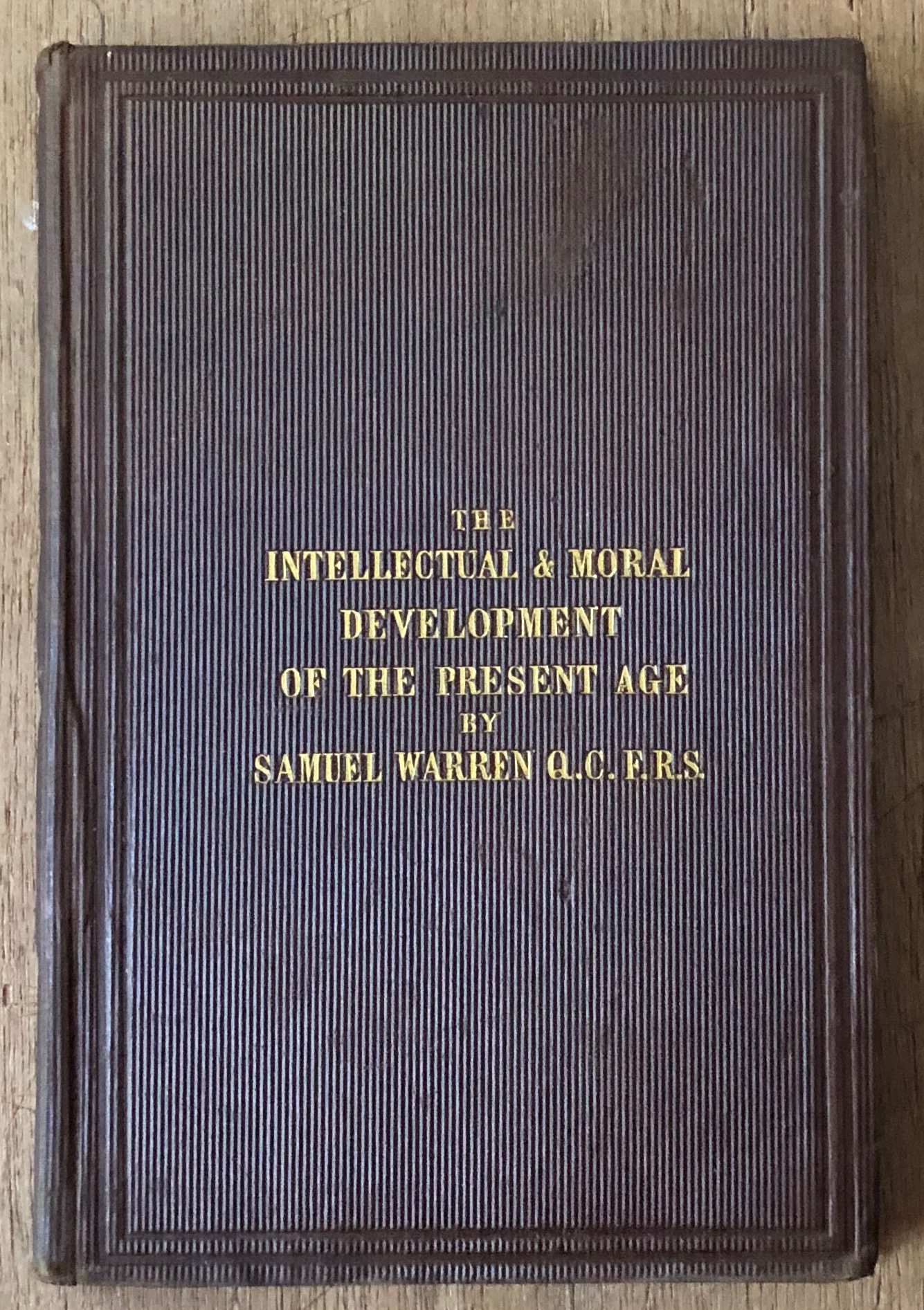 The Intellectual & Moral Development Of The Present Age. VERY SCARCE by ...