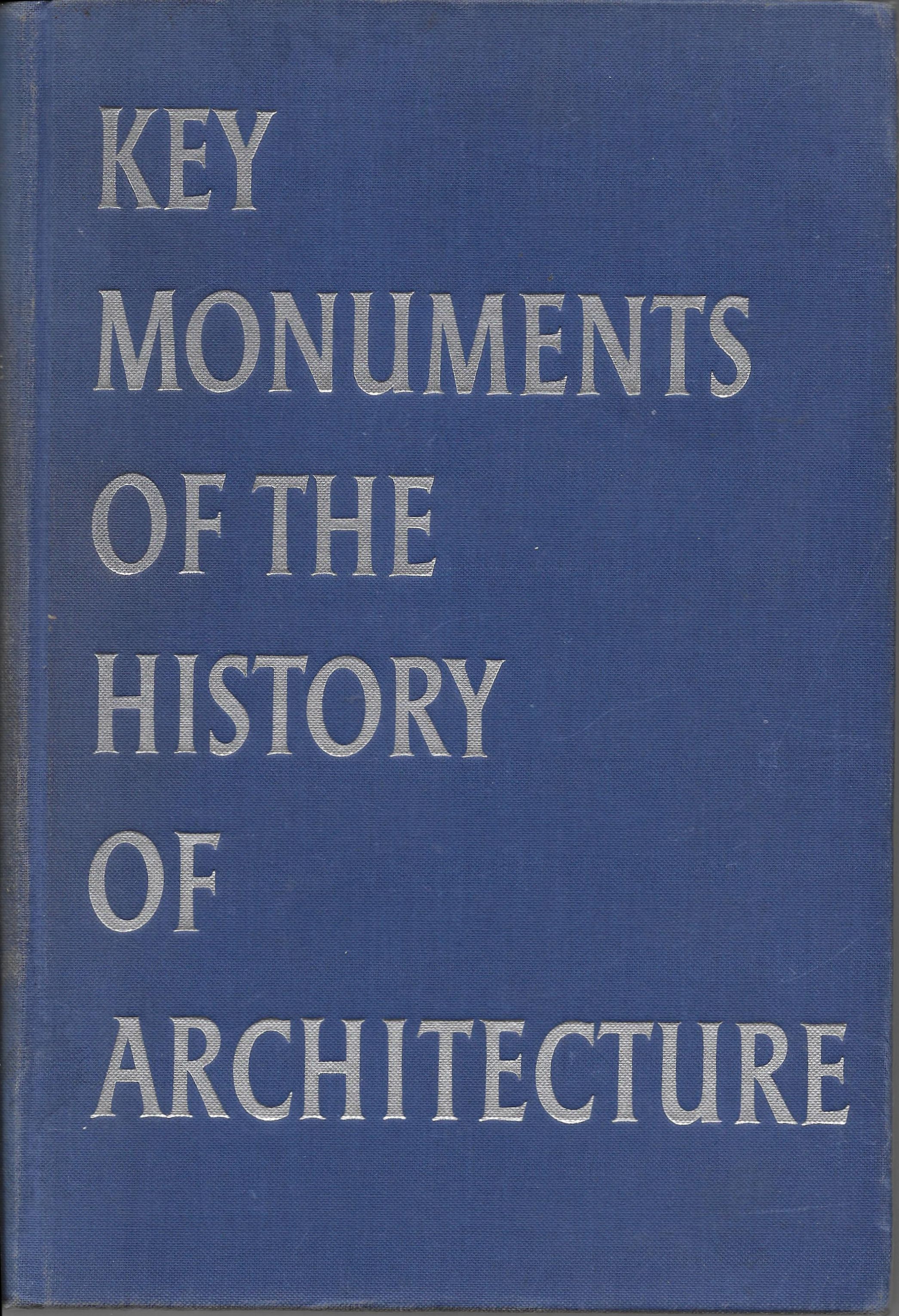 Key Monuments Of The History Of Architecture: Text Edition by Millon ...
